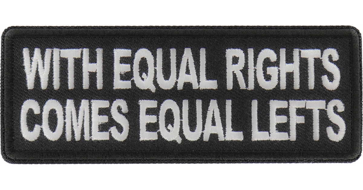 With Equal Rights comes Equal Lefts Patch by Ivamis Patches