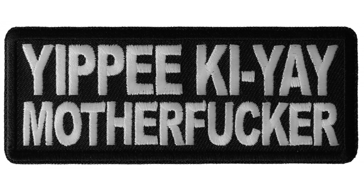 Yippee Ki Yay Motherfucker Patch, Funny Patches for Adults by Ivamis Patches