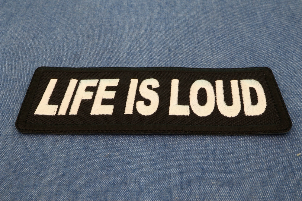 Life is Loud Patch by Ivamis Patches