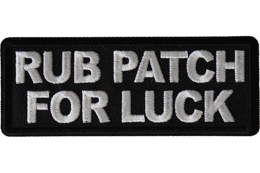 Rub Patch For Luck Patch - Biker Saying Patches by Ivamis Patches