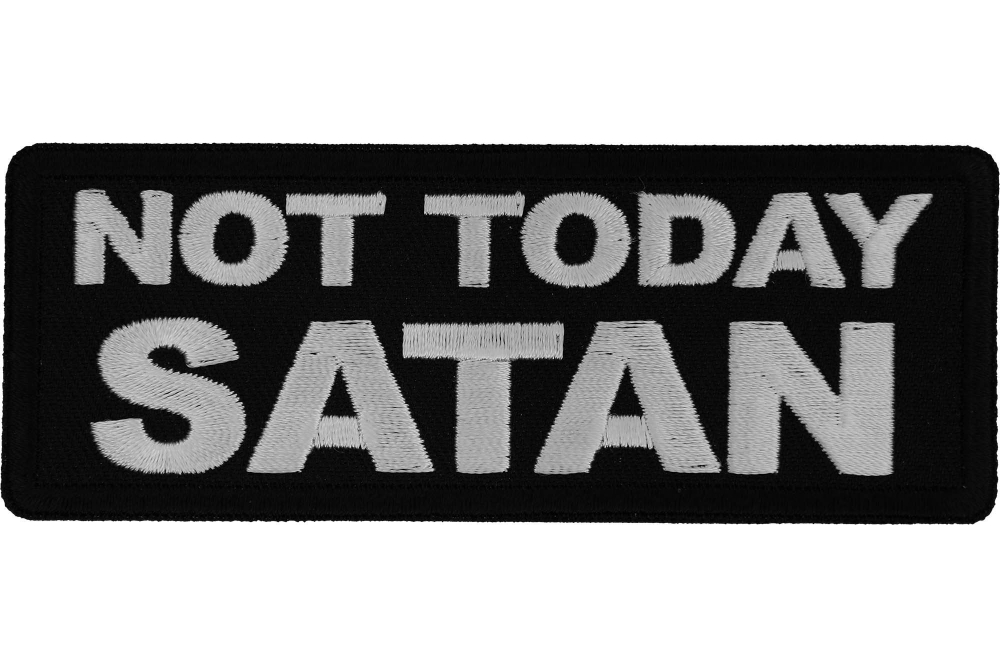Not Today Satan Patch by Ivamis Patches