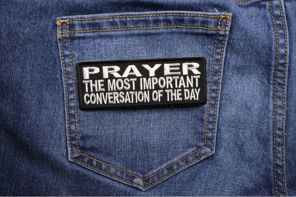 Prayer Most Important Conversation Of The Day Iron On Christian Patch ...