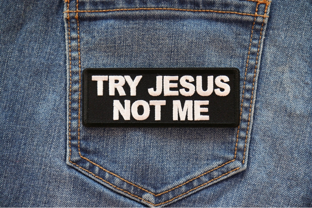 Try Jesus Not Me Patch by Ivamis Patches