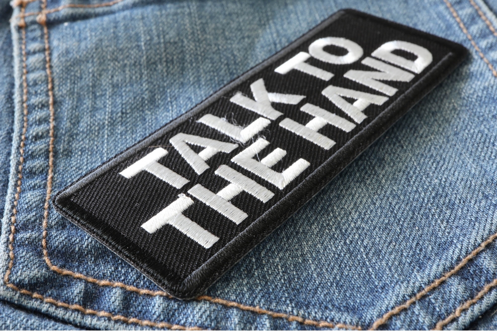 Talk to the Hand Patch, Funny Saying Patches by Ivamis Patches