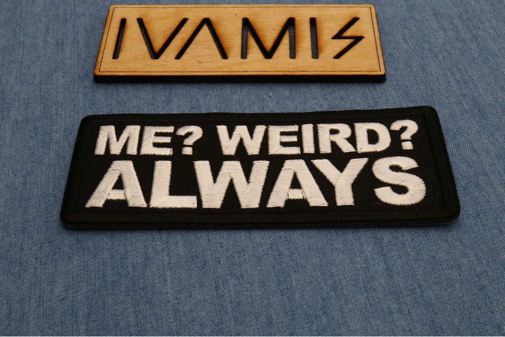 Me Weird Always Patch by Ivamis Patches