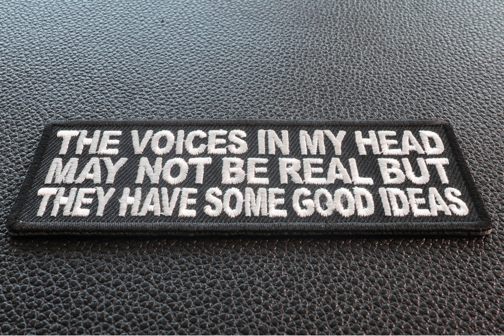 The Voices In My Head May Not Be Real But Have Some Good Ideas Patch ...