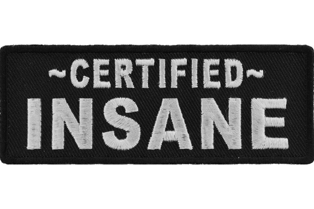 Certified INSANE Patch | Embroidered Patches by Ivamis Patches