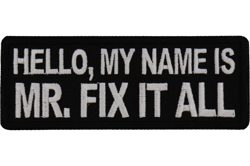 Hello My name is Mr. Fix it All Patch by Ivamis Patches