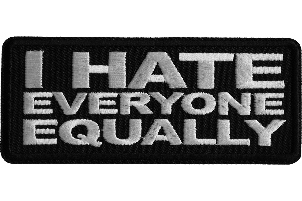 I hate Everyone Equally Iron on Patch - Iron on Funny Patches by Ivamis ...