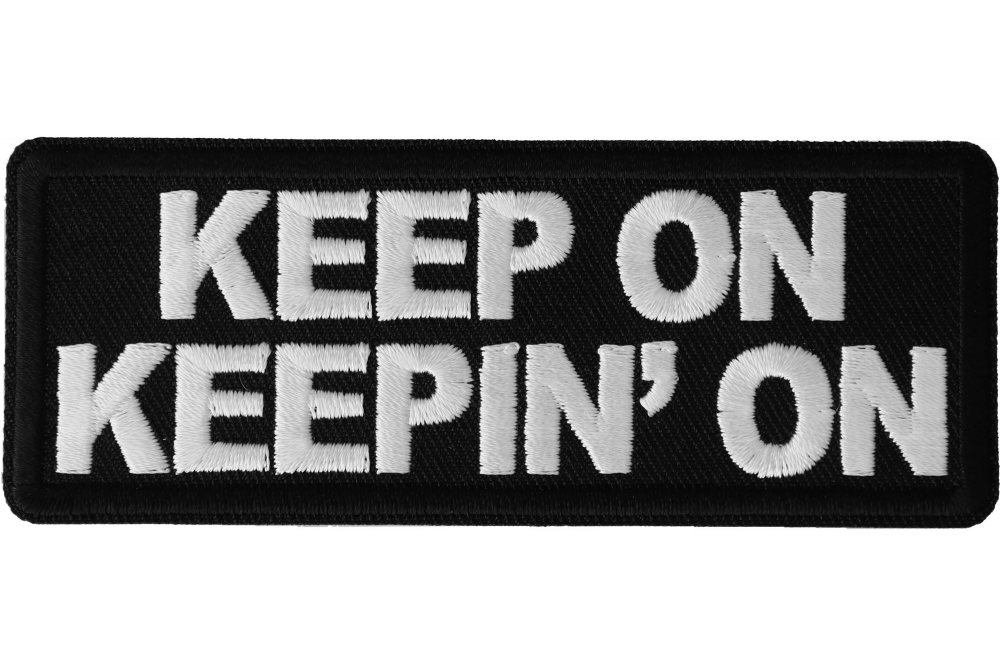 Keep on Keeping On Patch by Ivamis Patches