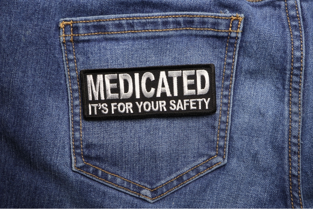 Medicated It's For Your Safety Patch, Military Saying Patches by Ivamis ...