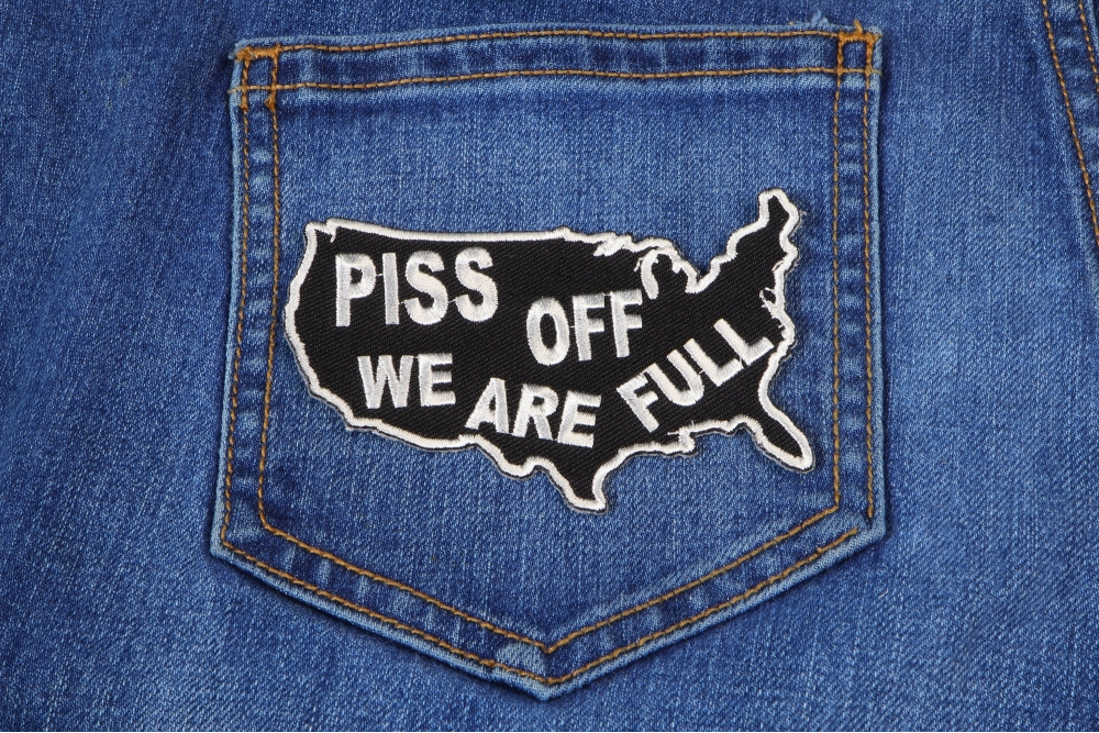 Piss Off We Are Full Patch, Funny Patches for Adults by Ivamis Patches