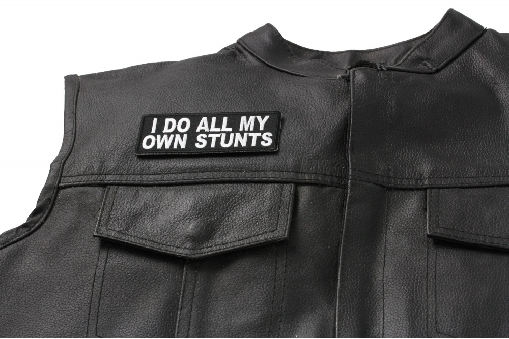 I Do All My Own Stunts Fun Iron On Patch | Embroidered Patches by ...