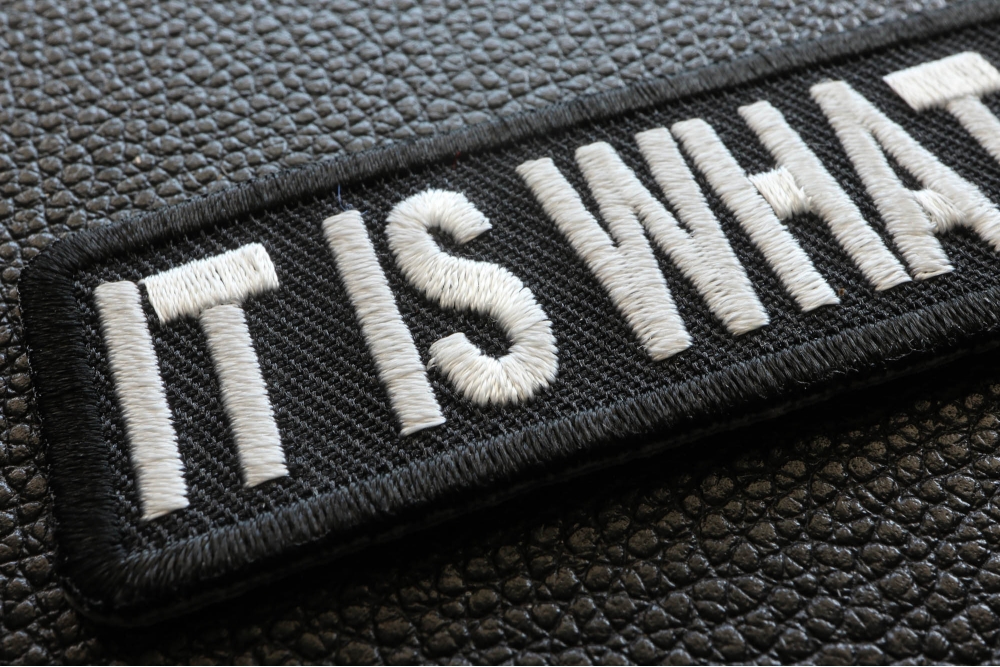 It Is What It Is Fun Iron On Patch | Embroidered Patches by Ivamis Patches
