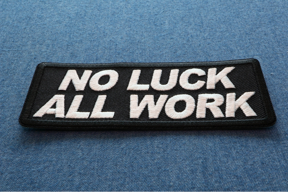 No Luck All Work Patch by Ivamis Patches