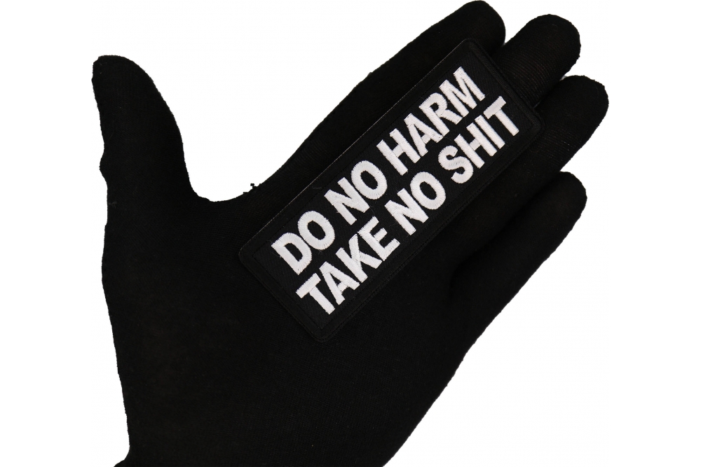 Do no Harm Take no Shit Patch, Biker Sayings by Ivamis Patches