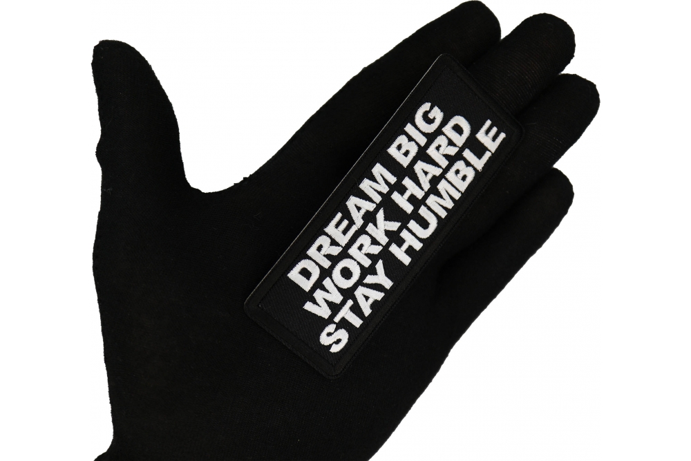 Dream Big Work Hard Stay Humble Patch by Ivamis Patches