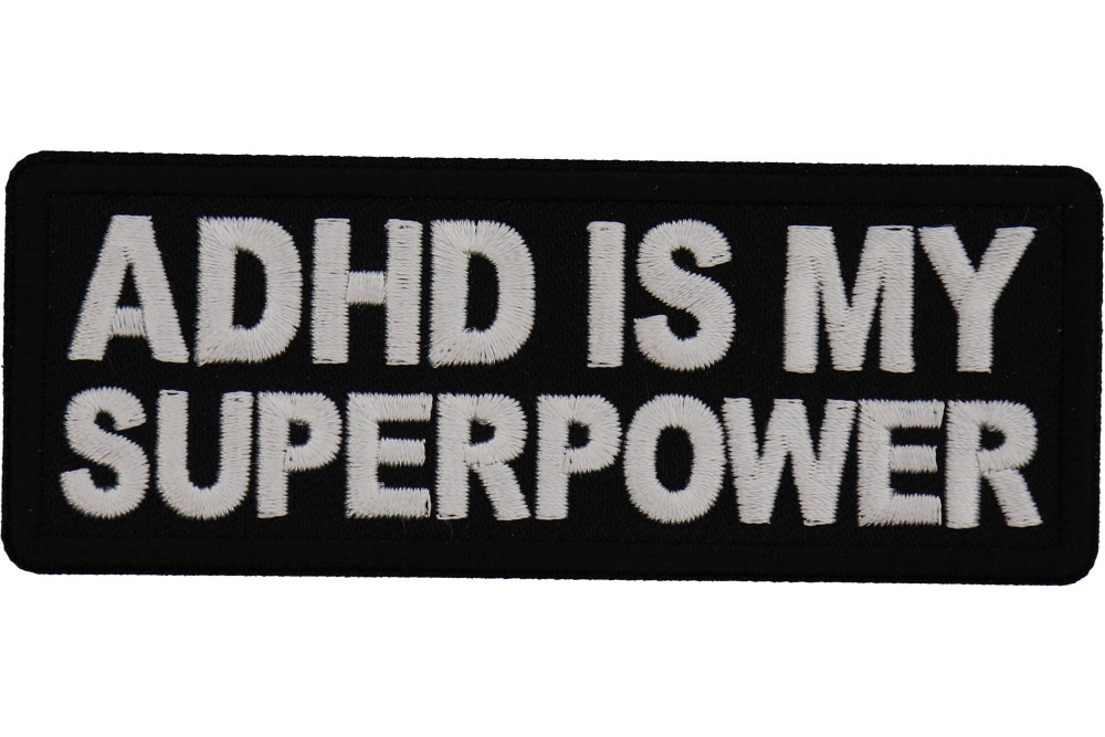 ADHD is my Superpower Patch, Funny Saying Patches, Sew or Iron on by ...