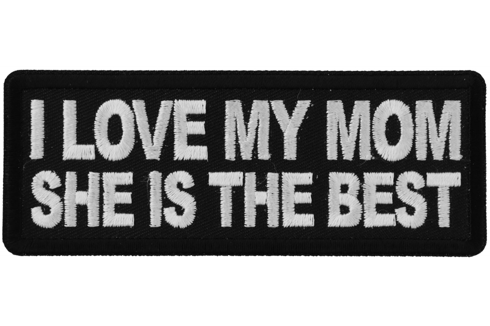 I love My Mom She is The Best Patch by Ivamis Patches