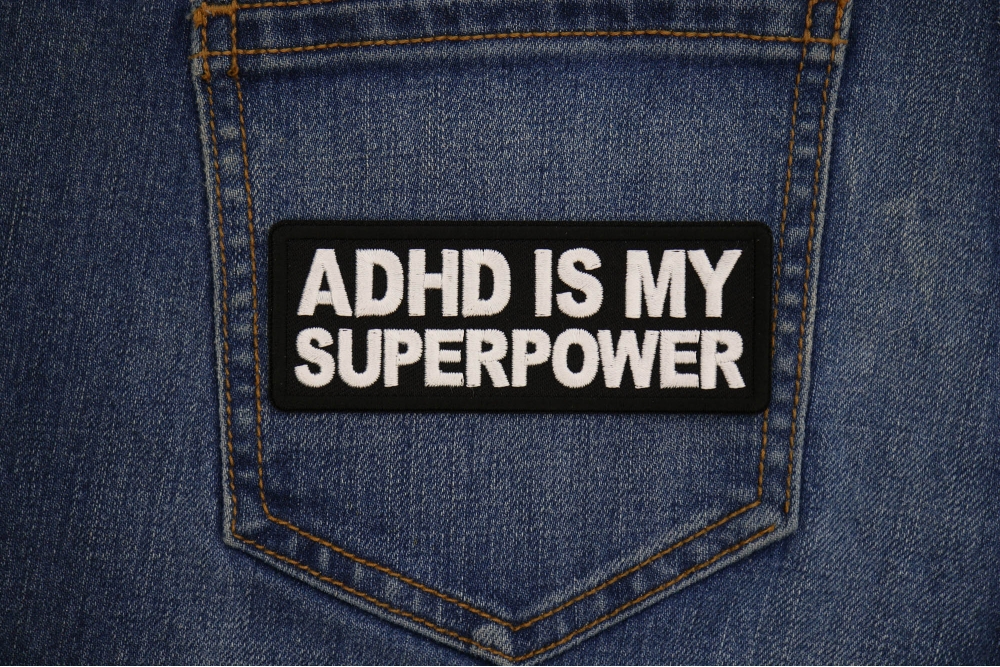 ADHD is my Superpower Patch, Funny Saying Patches, Sew or Iron on by ...