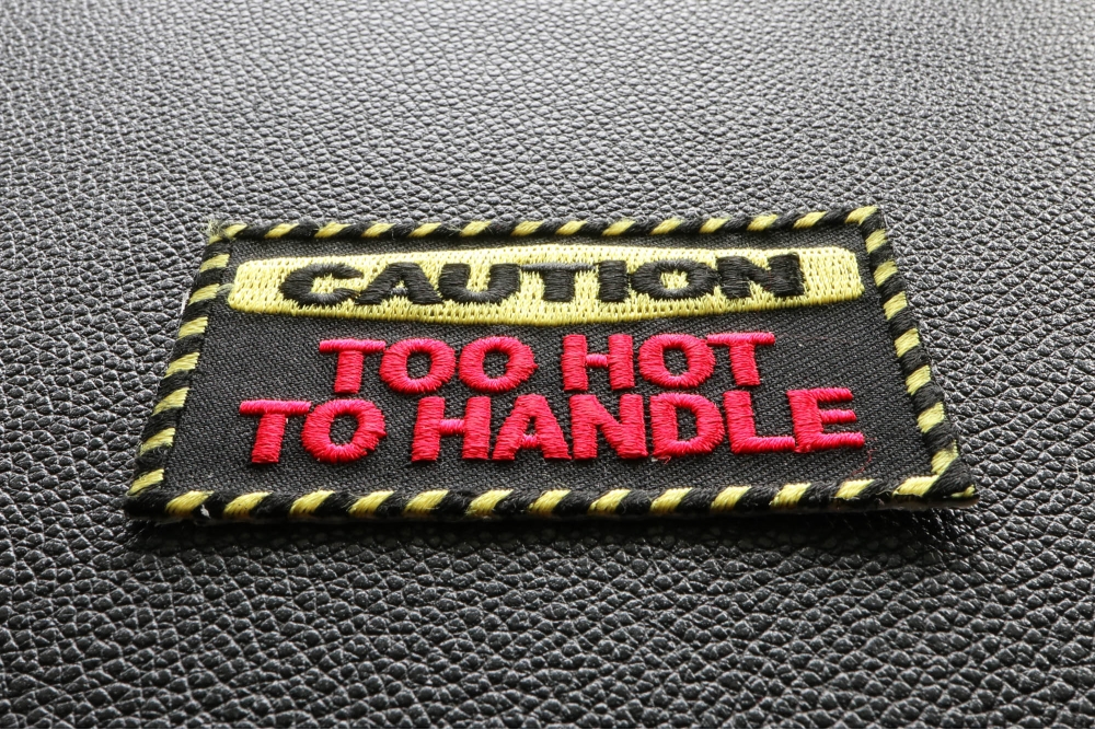 Caution Too Hot To Handle Patch, Funny Patches for Ladies by Ivamis Patches