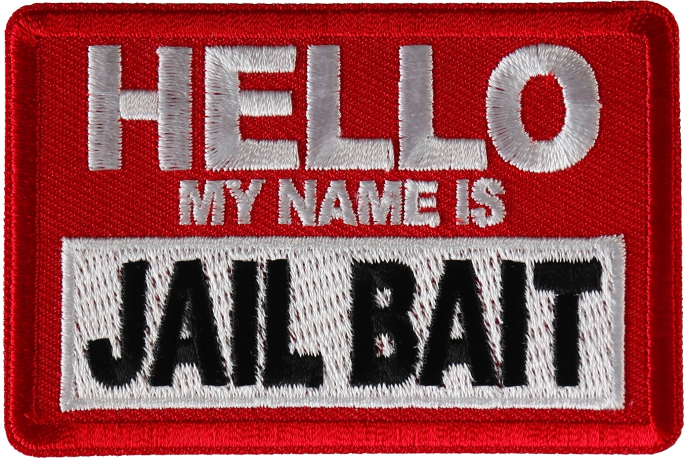 Hello My Name is Jail Bait Patch by Ivamis Patches