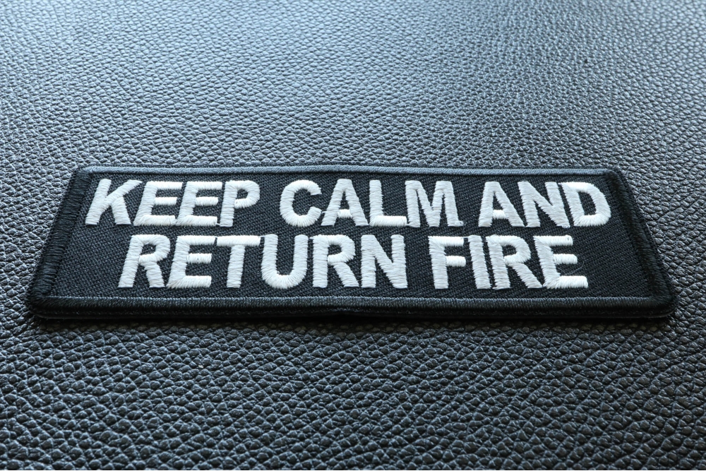Keep Calm and Return Fire Patch, Military Saying Patches by Ivamis Patches
