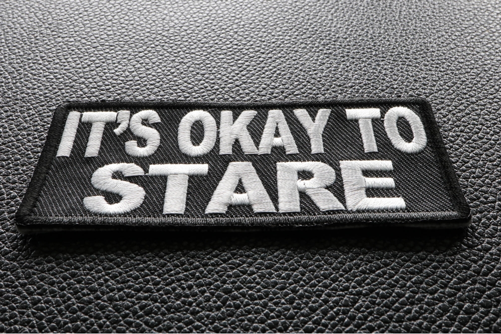 It's Okay To Stare Funny Iron on Patch - Iron on Offensive Patches by ...