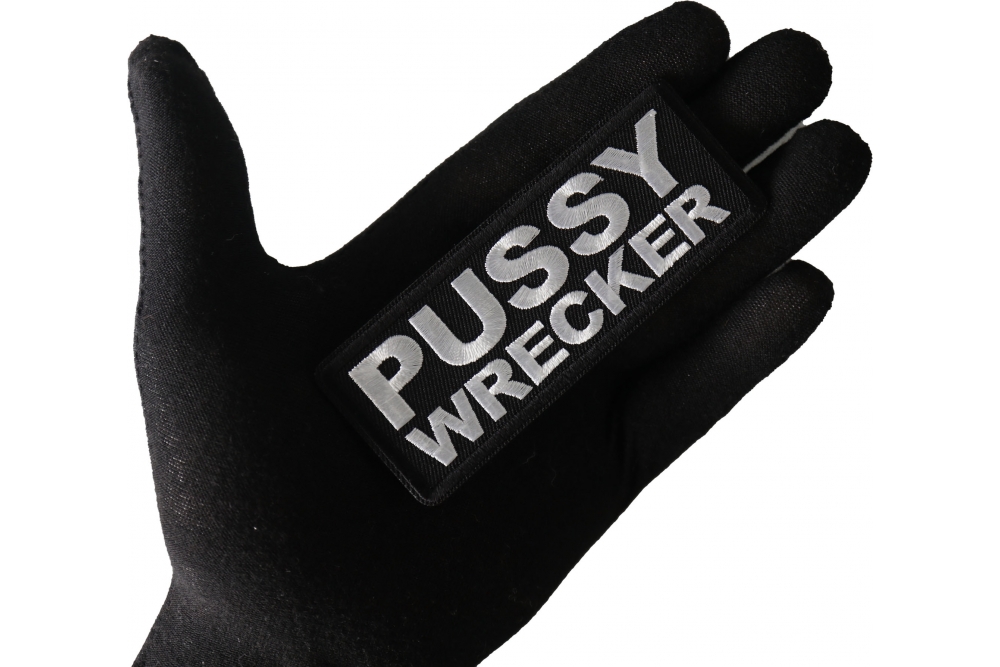 Pussy Wrecker Patch - Iron on Offensive Patches by Ivamis Patches
