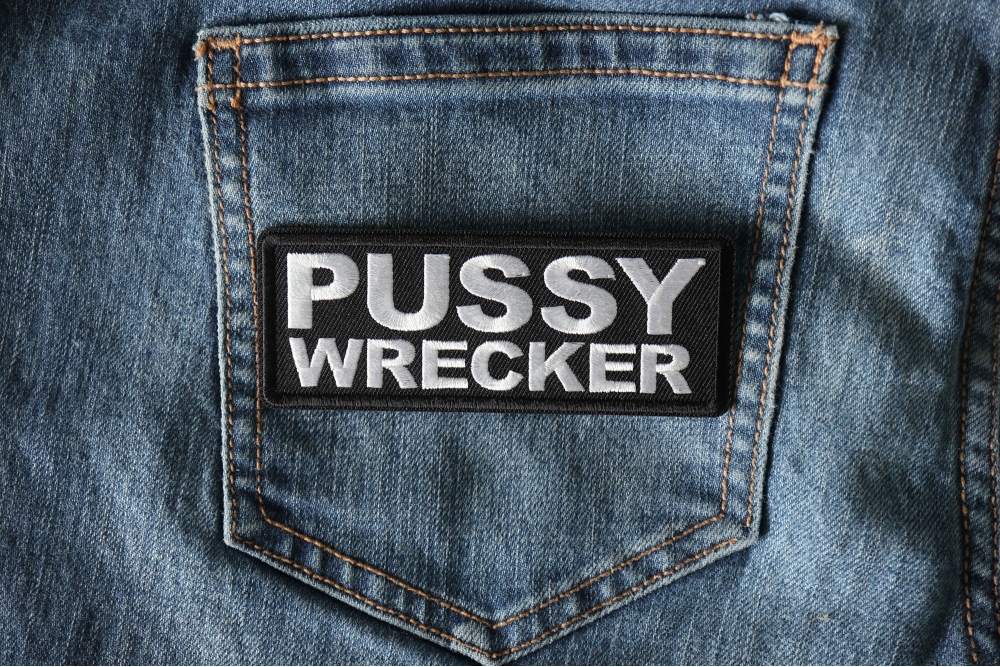Pussy Wrecker Patch - Iron on Offensive Patches by Ivamis Patches