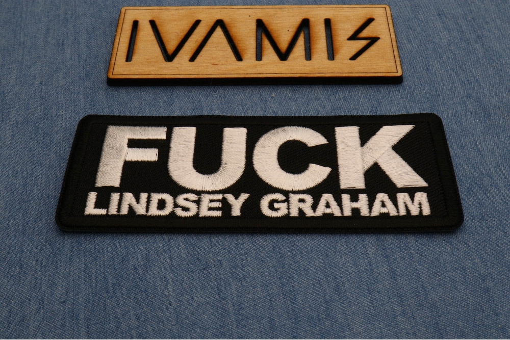 Fuck Lindsey Graham Patch by Ivamis Patches