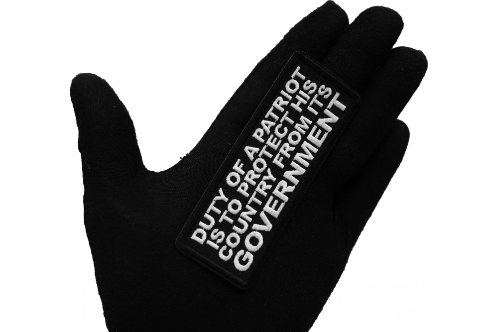 Duty of a Patriot is to Protect his Country from Its Government Iron on ...
