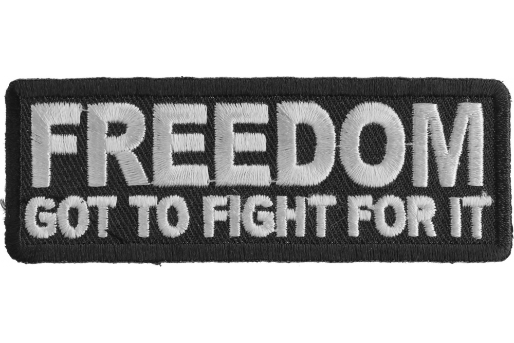 Got To Fight For Freedom Patch | US Military Veteran Patches by Ivamis ...