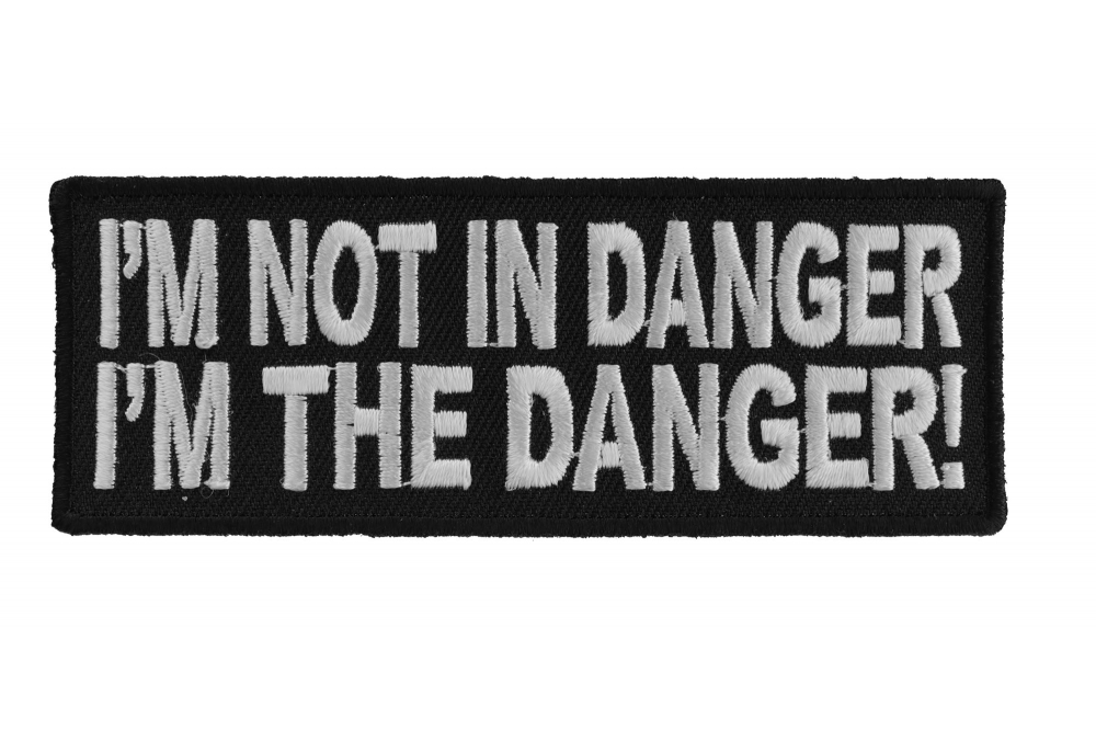 I'm Not In Danger I'm The Danger Patch