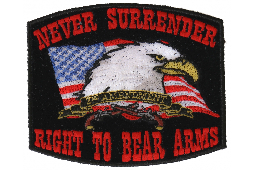Never Surrender Right To Bear Arms 2nd Amendment Black Patch | 2nd ...