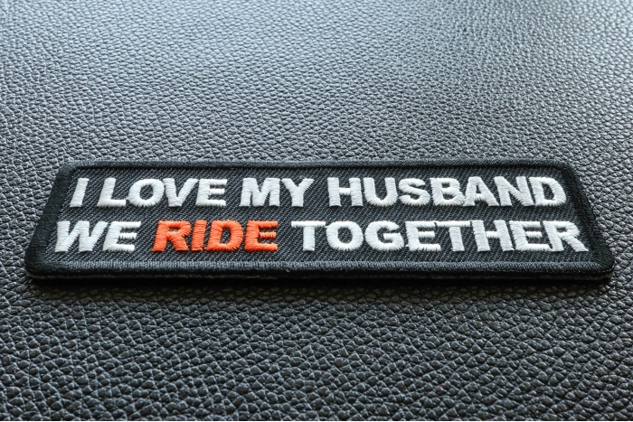 Love My Husband We Ride Together Patch | Embroidered Patches by Ivamis ...