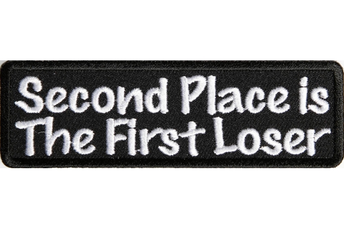 Second Place Is The First Loser Patch