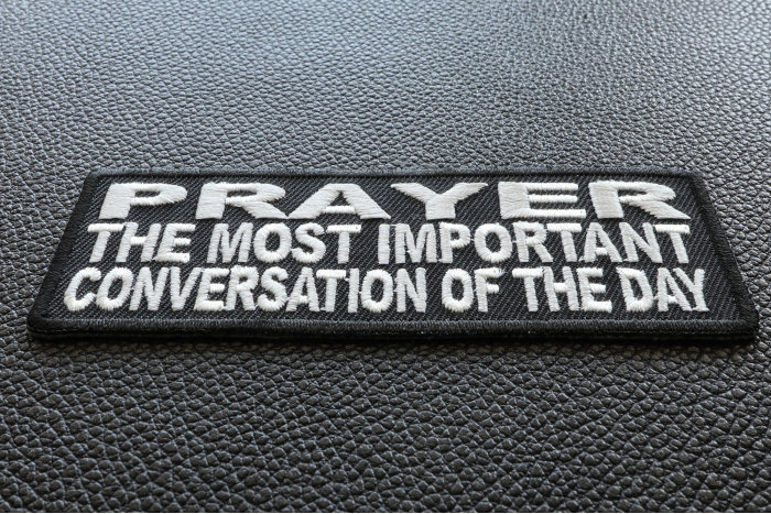 Prayer Most Important Conversation Of The Day Iron On Christian Patch ...