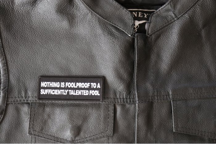 Nothing is Foolproof to a Sufficiently Talented Fool Patch by Ivamis ...