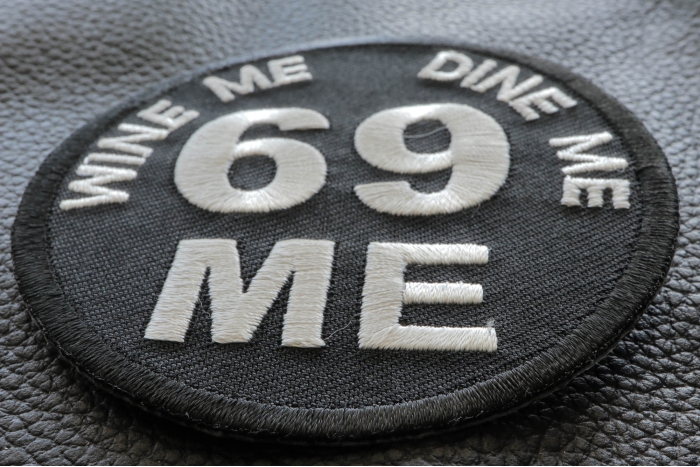 Wine Me Dine Me 69 Me Patch | Embroidered Patches by Ivamis Patches