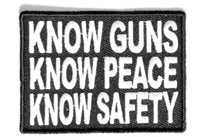 Know Guns Know Peace Know Safety Patch