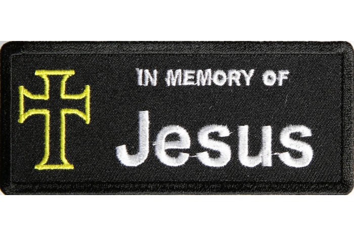 In Memory Of Jesus Patch
