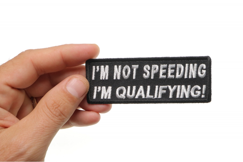 I'm Not Speeding I'm Qualifying Patch