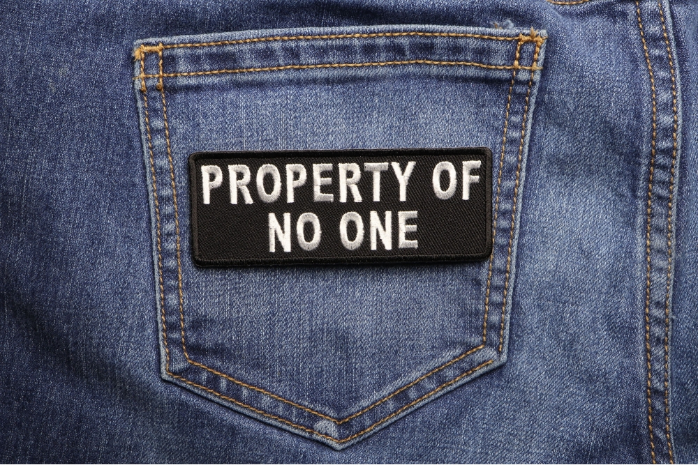 Property Of No One Patch | Funny Patches -TheCheapPlace