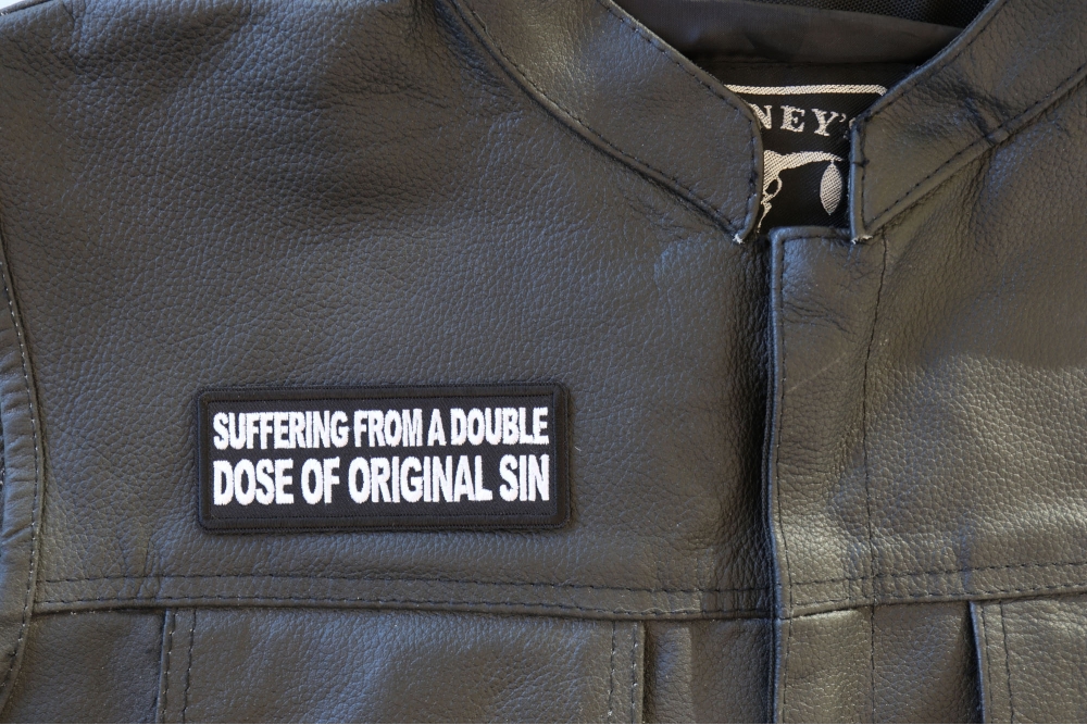 Suffering from a double dose of Original Sin Funny Iron on Patch ...