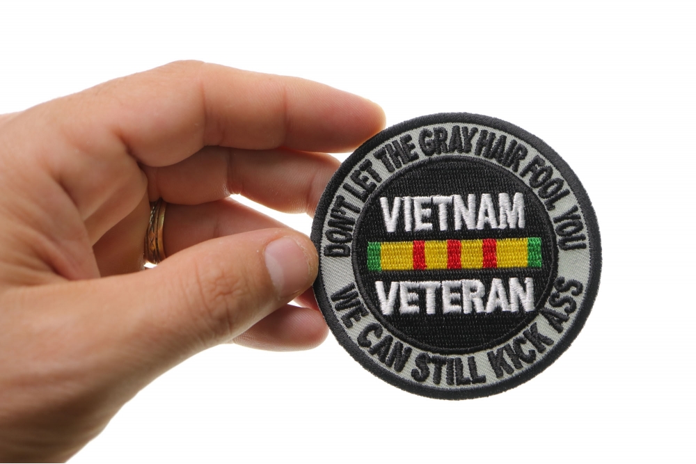 Don't Let The Gray Hair Fool You Vietnam Veteran Patch | Vietnam War Patches -TheCheapPlace