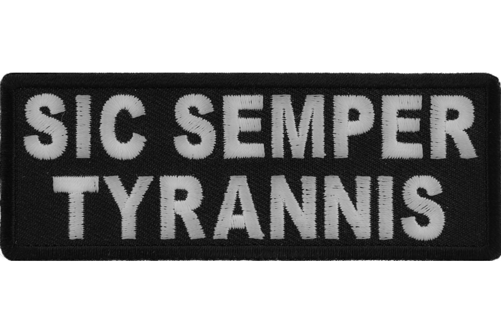 Sic Semper Tyrannis Patch - TheCheapPlace