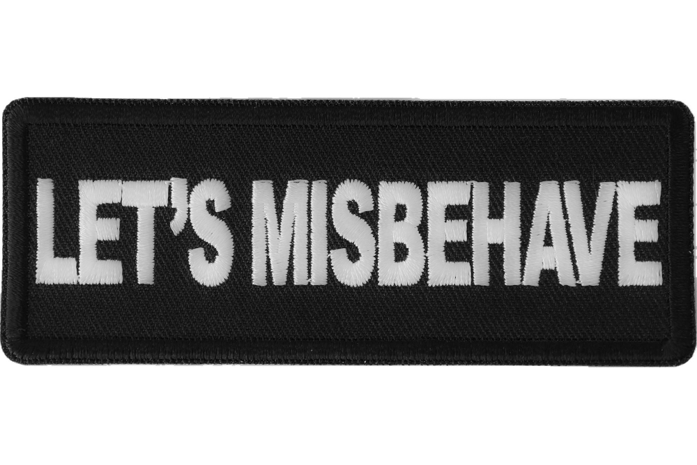 Let's Misbehave Patch - TheCheapPlace