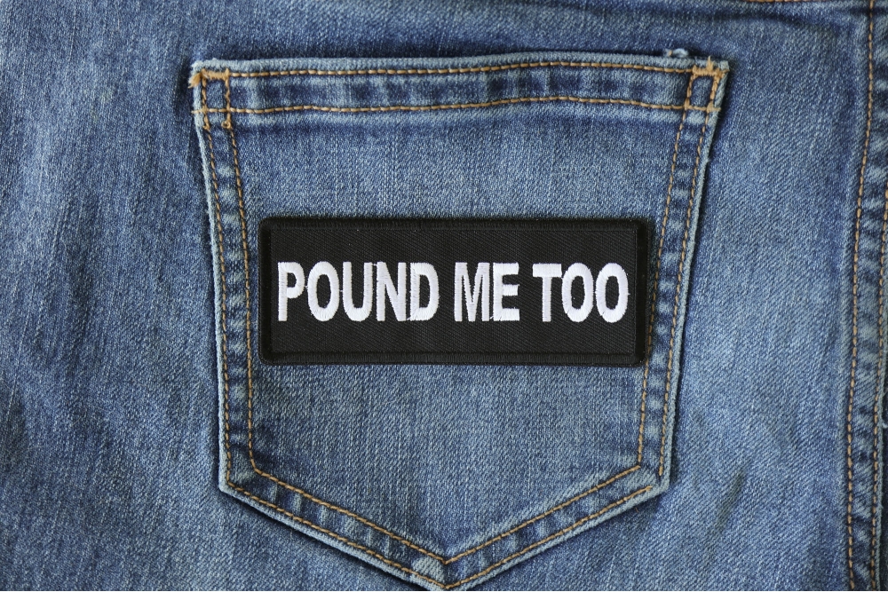 Pound Me Too Patch