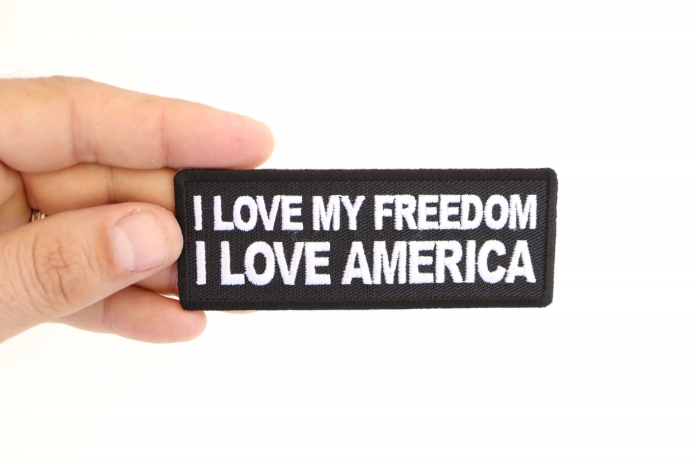 I love my Freedom I love America Patch